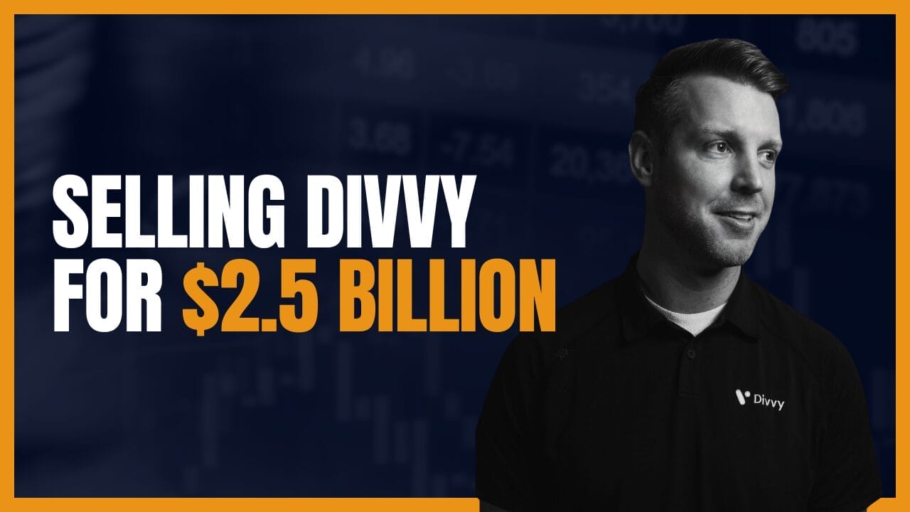 Alex Bean Sold Divvy for $2.5 Billion. So Why Wasn’t He Happy? | Built to Sell News - Built To Sell